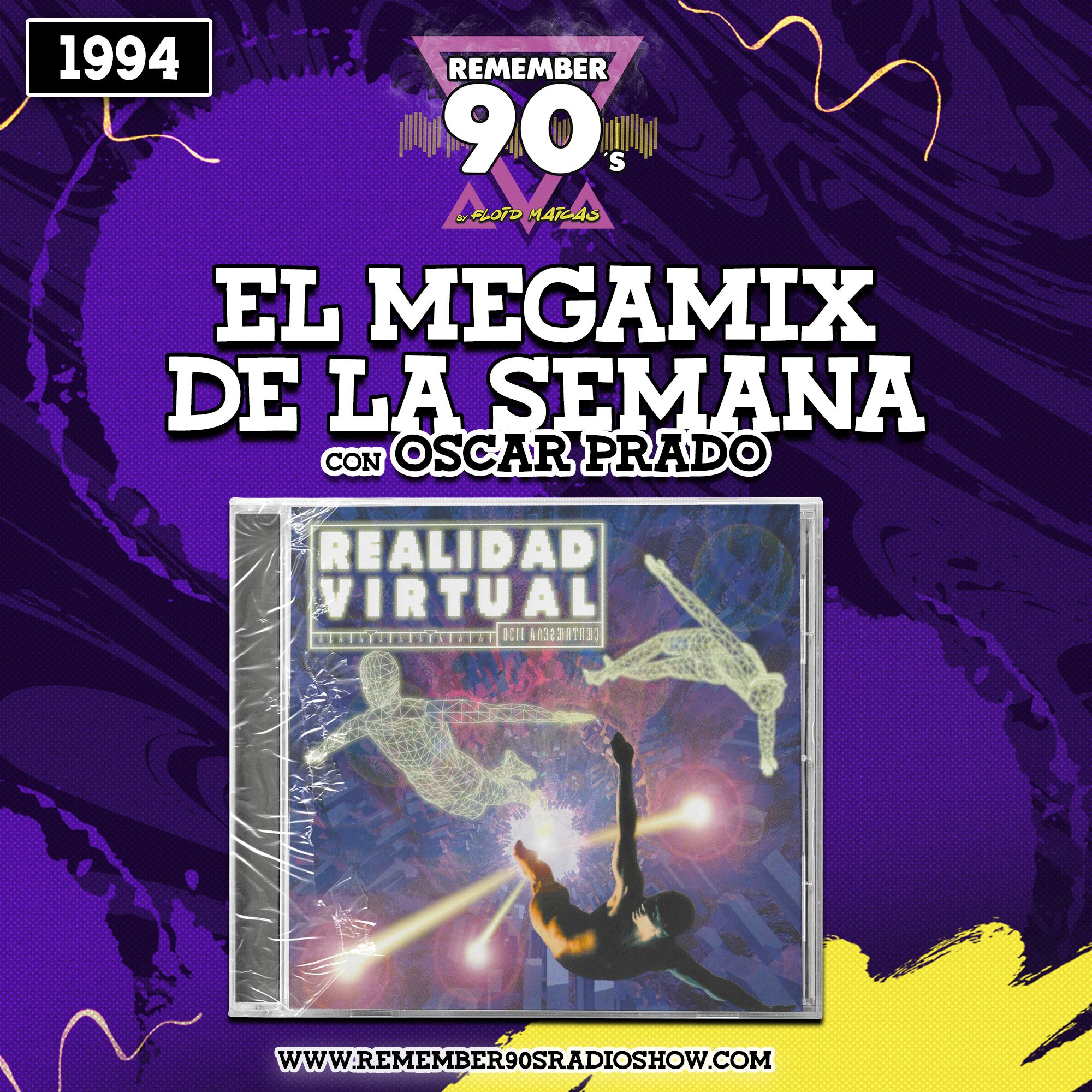 El Megamix de la Semana: Realidad Virtual de 1994 – REMEMBER 90S RADIO SHOW