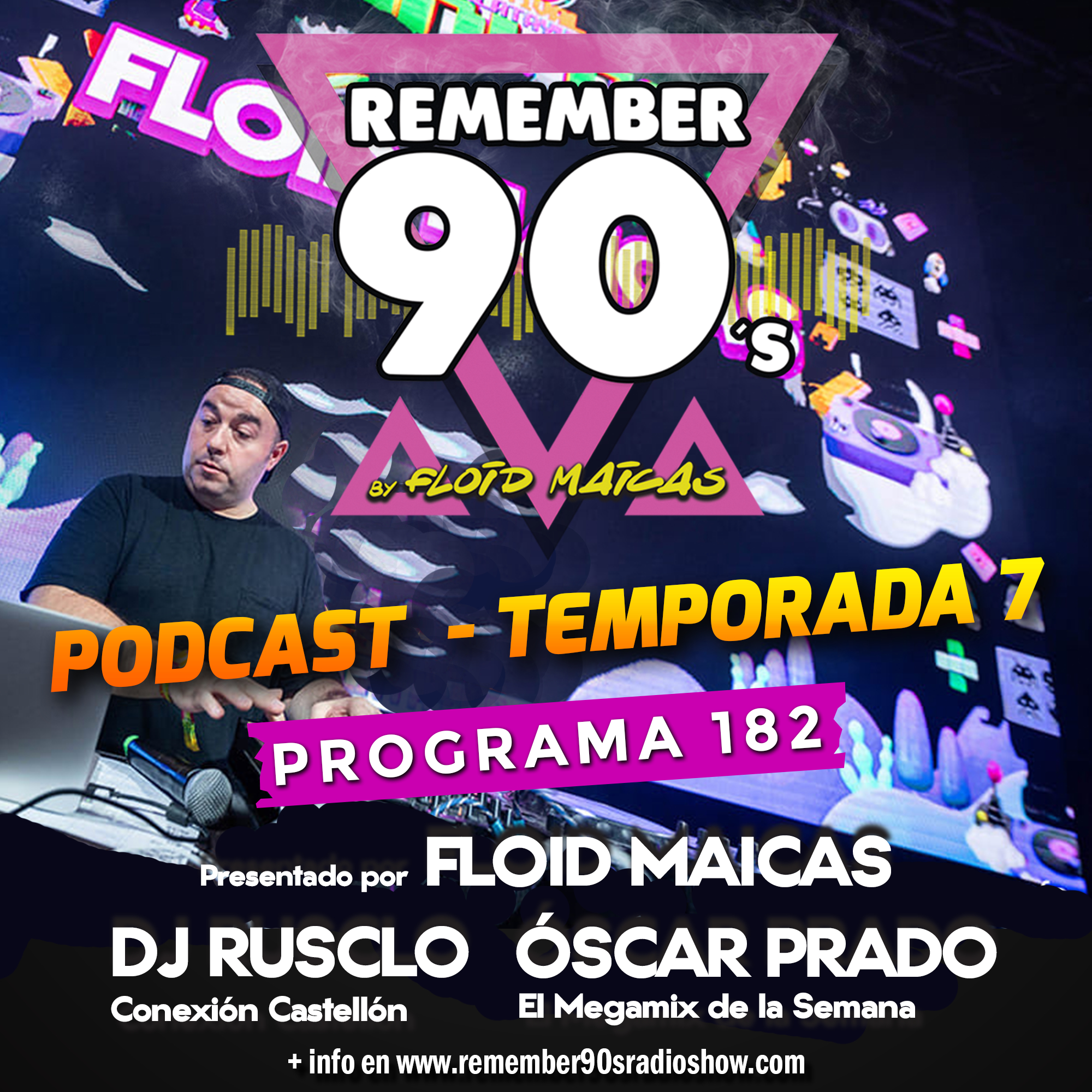 Programa 182: ¡Revive la Música Dance de los 90s! – REMEMBER 90S RADIO SHOW