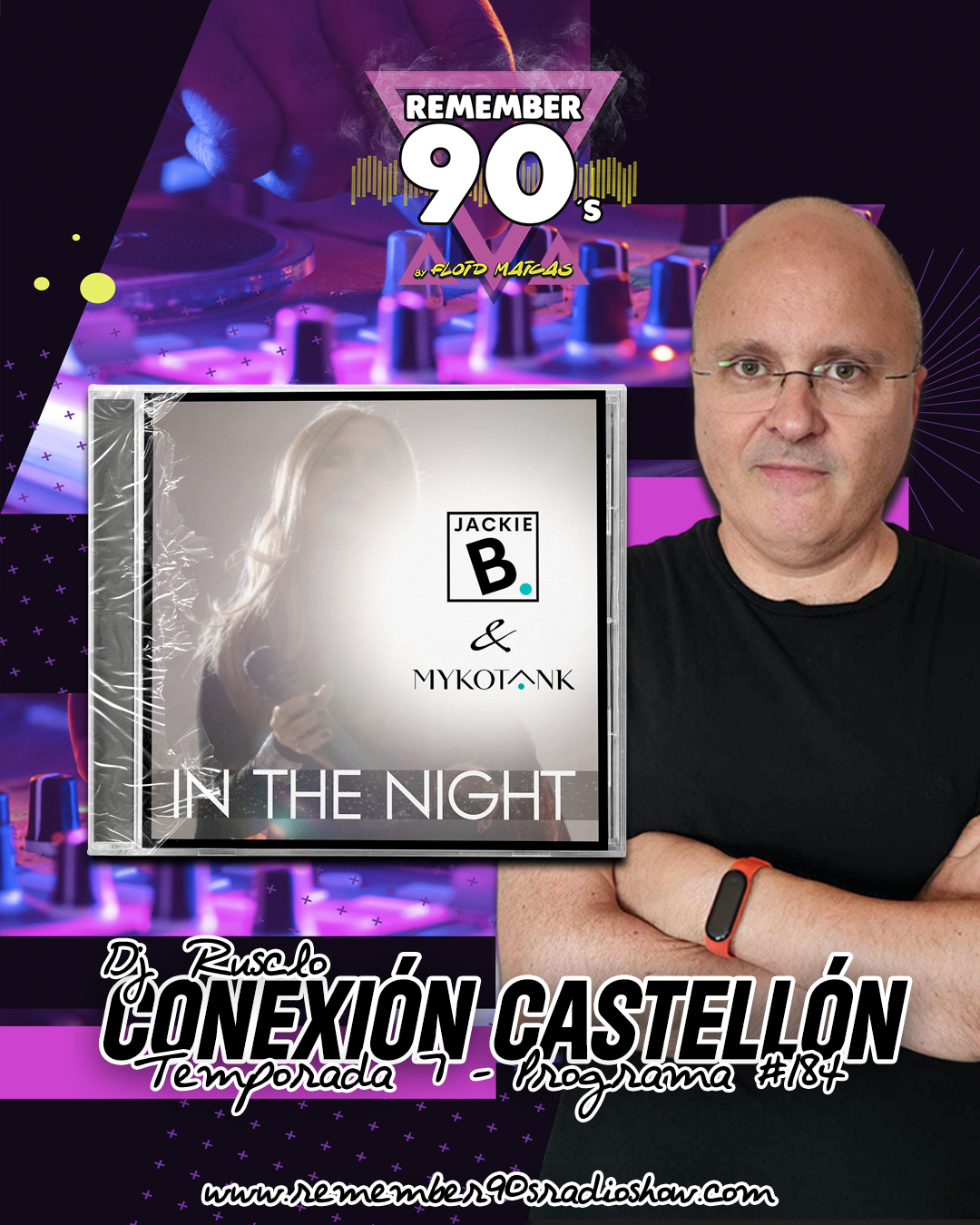 Descubre ‘In The Night’ de Jackie B y Mykotank – REMEMBER 90S RADIO SHOW